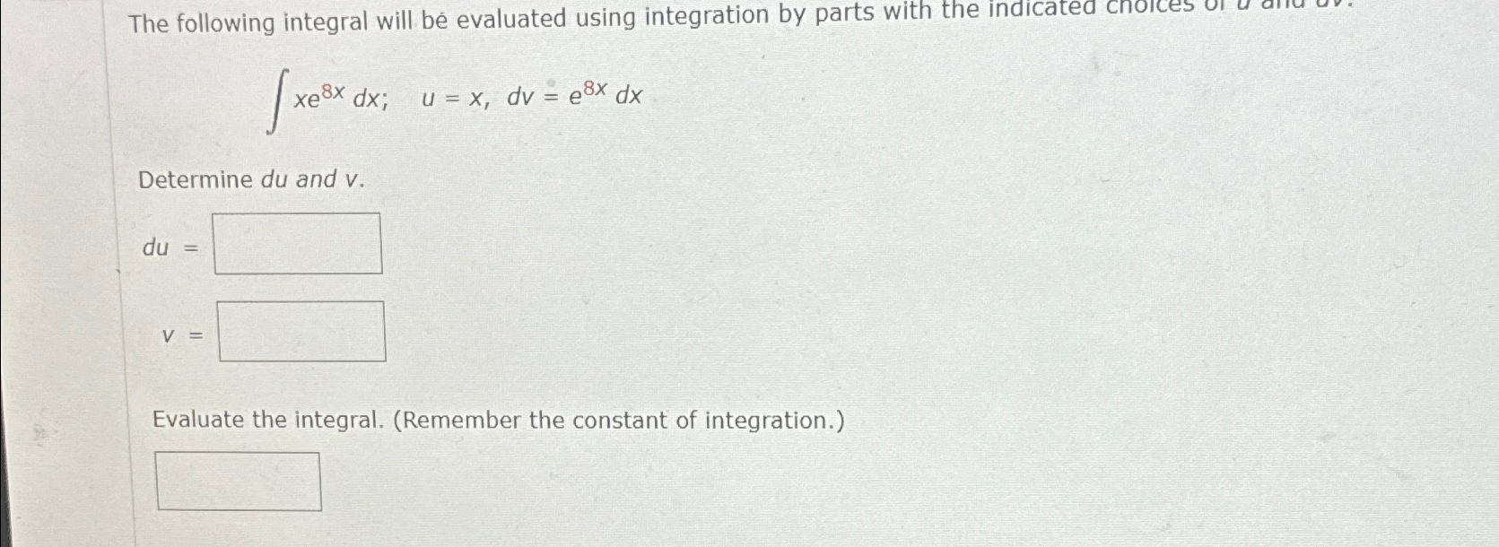 Solved The following integral will be evaluated using | Chegg.com