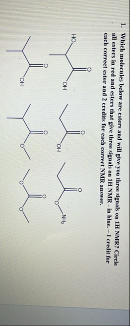 Solved Which molecules below are esters and will give you | Chegg.com