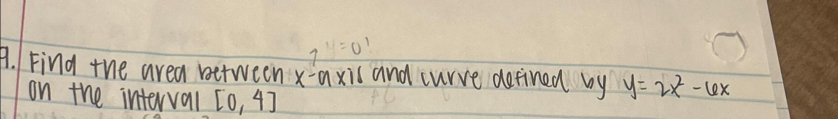 Find the area between x-axis and curve defined by | Chegg.com