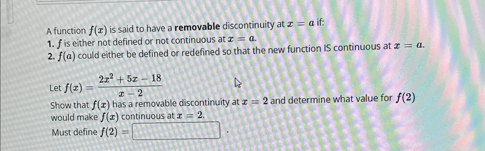 Solved A function f(x) ﻿is said to have a removable | Chegg.com