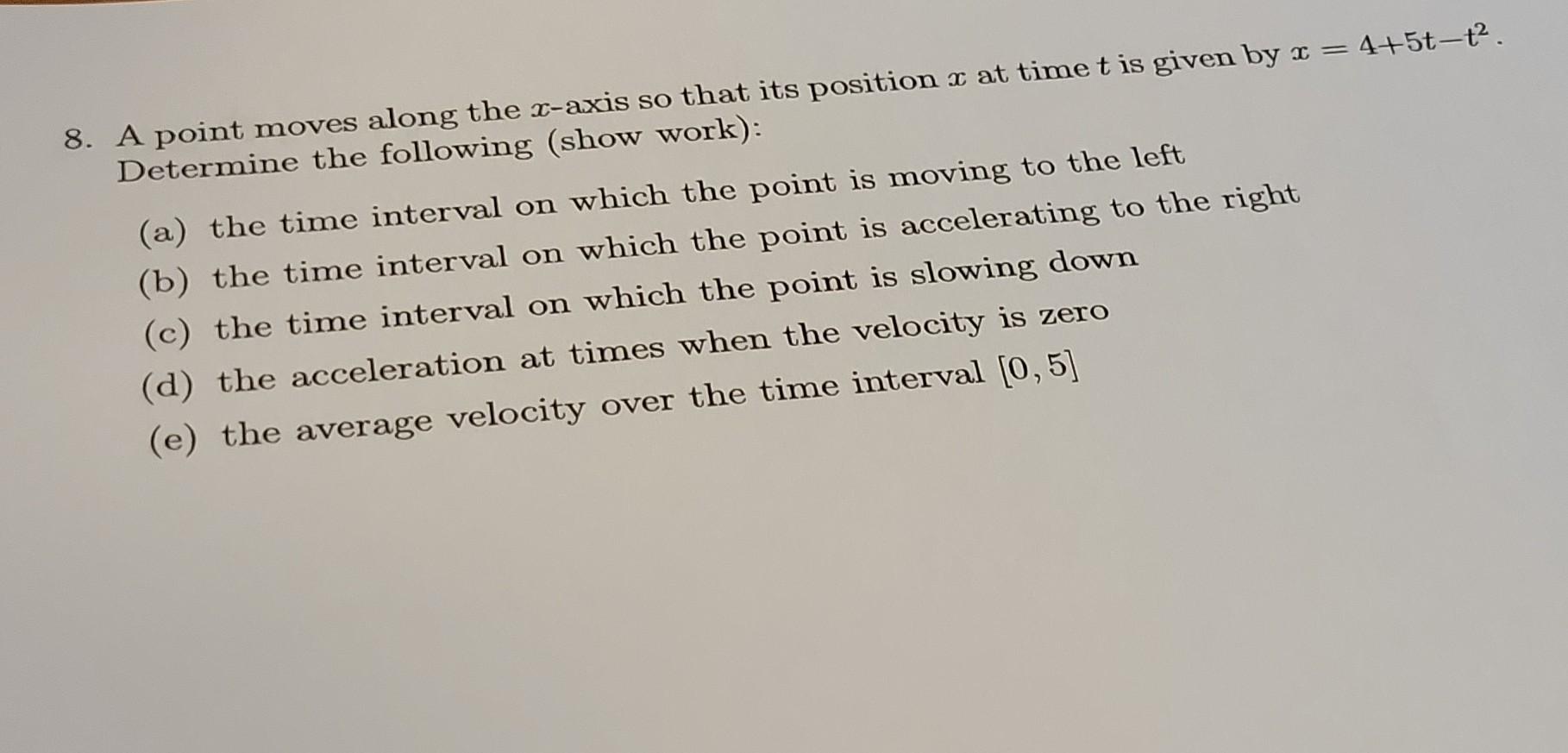Solved 8. A point moves along the x-axis so that its | Chegg.com