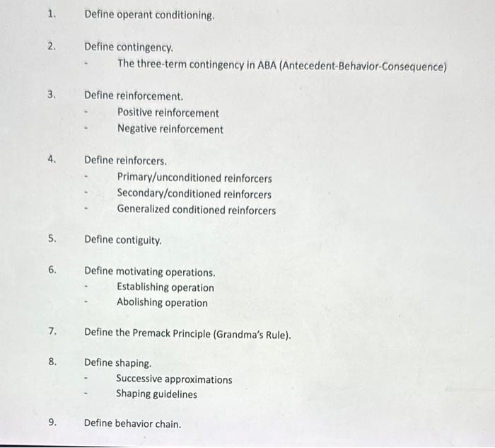 Solved 1. Define operant conditioning. 2. Define | Chegg.com