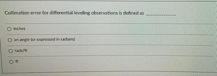 Solved Collimation error for differential leveling | Chegg.com