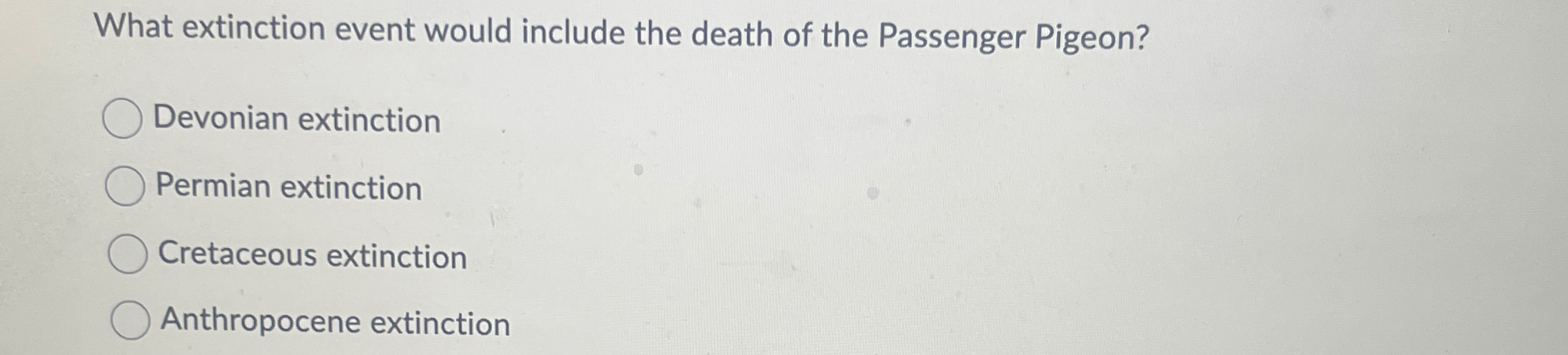 Solved What extinction event would include the death of the | Chegg.com