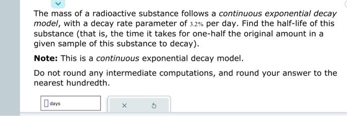 Solved The mass of a radioactive substance follows a | Chegg.com