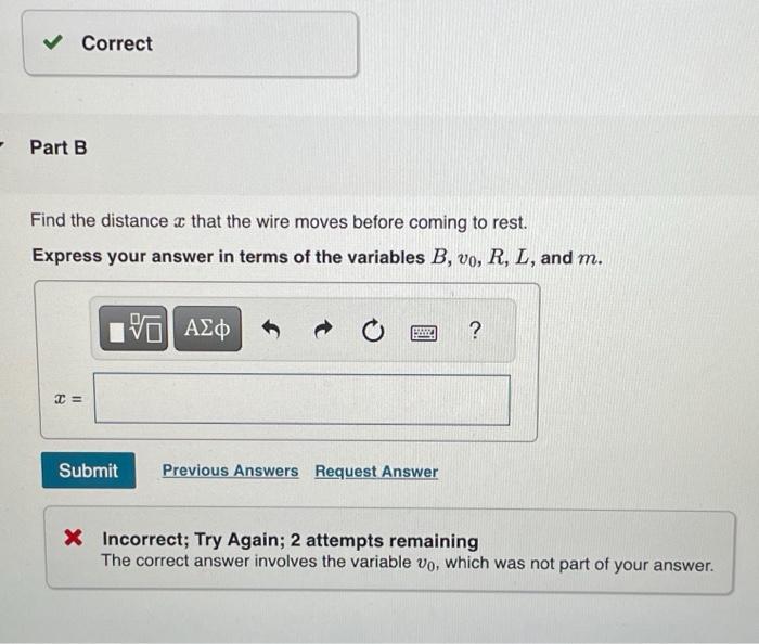 Solved Correct Part B Find the distance that the wire | Chegg.com