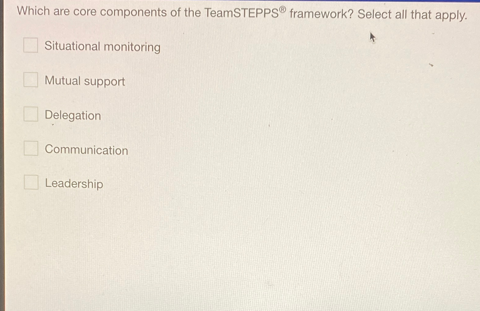 Solved Which are core components of the TeamSTEPPS ?® | Chegg.com