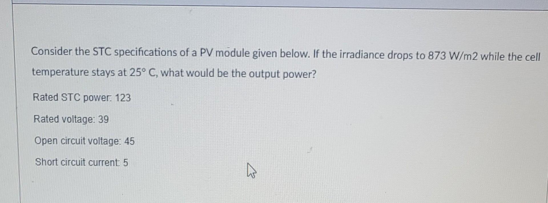 Solved Consider the STC specifications of a PV module given | Chegg.com