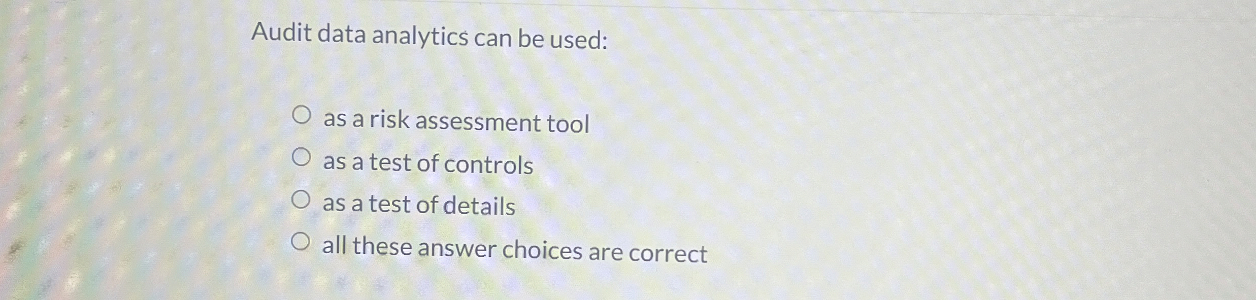 Solved Audit data analytics can be used:as a risk assessment | Chegg.com