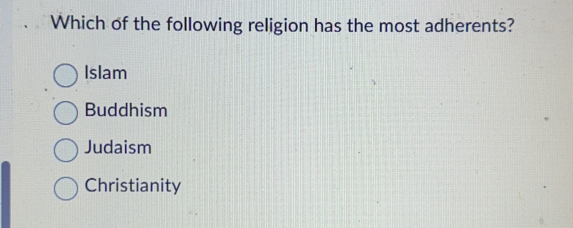 Which of the following religion has the most | Chegg.com