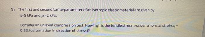 Solved 5) The first and second Lame-parameter of an | Chegg.com