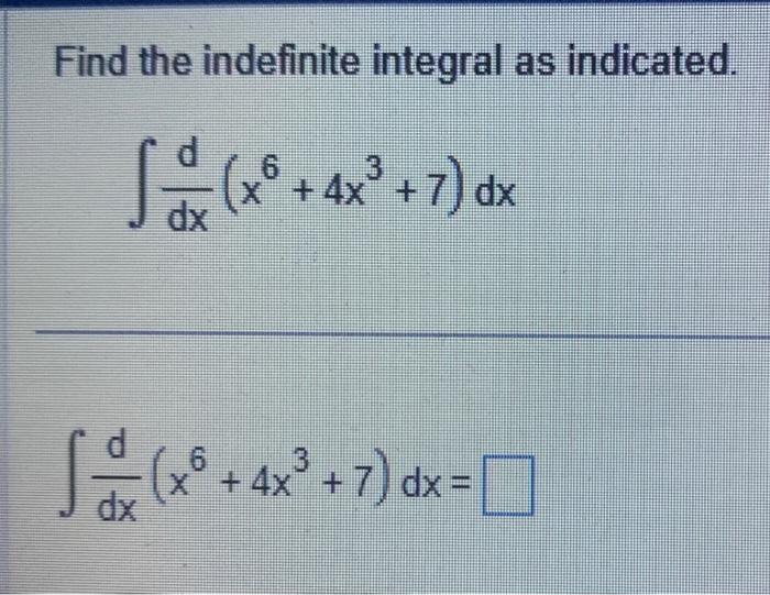 Solved Find the indefinite integral as indicated. | Chegg.com