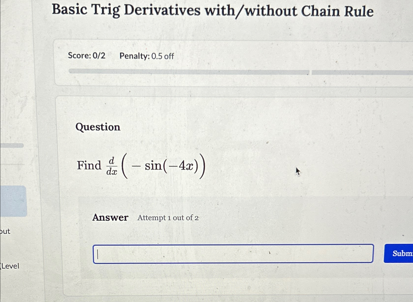 Solved Basic Trig Derivatives with/without Chain RuleScore: | Chegg.com