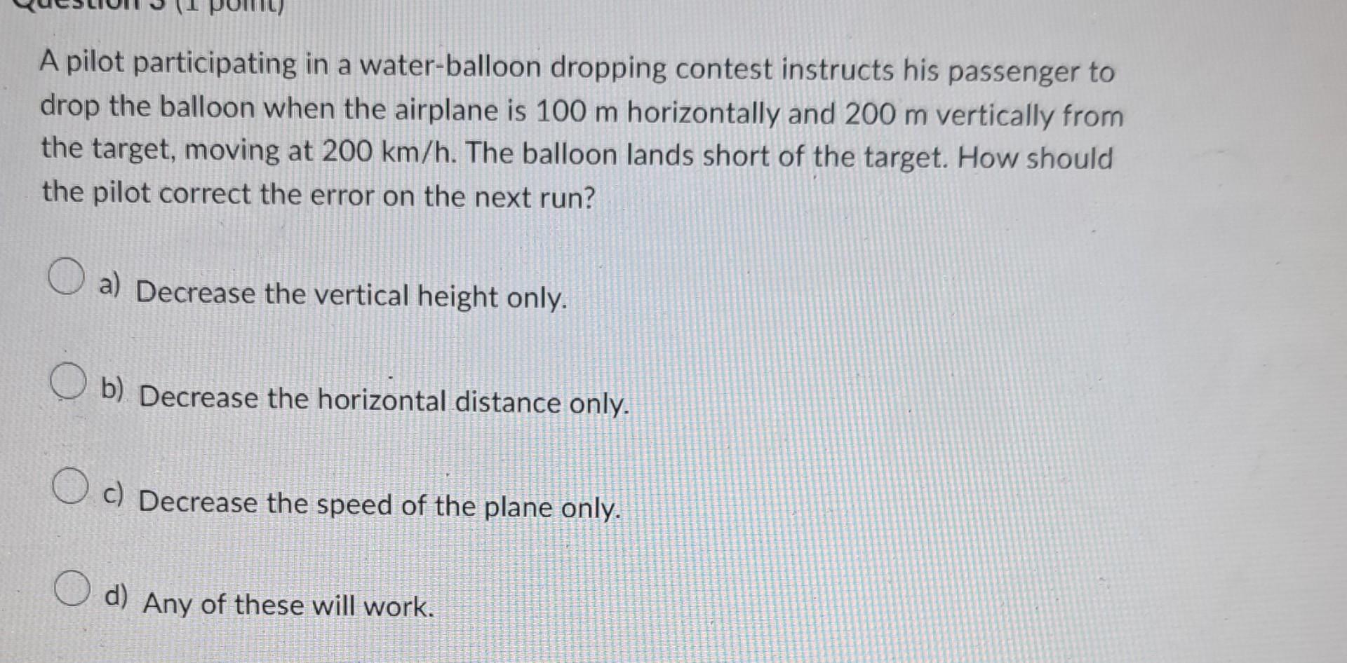 Solved A pilot participating in a water-balloon dropping | Chegg.com