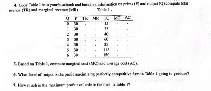 Solved 4. Copy Table 1 into your bluebook and based on | Chegg.com