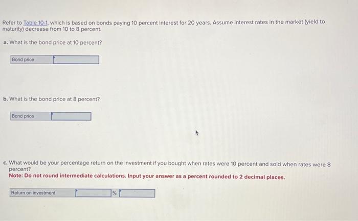 Refer to Table 10-1, which is based on bonds paying | Chegg.com