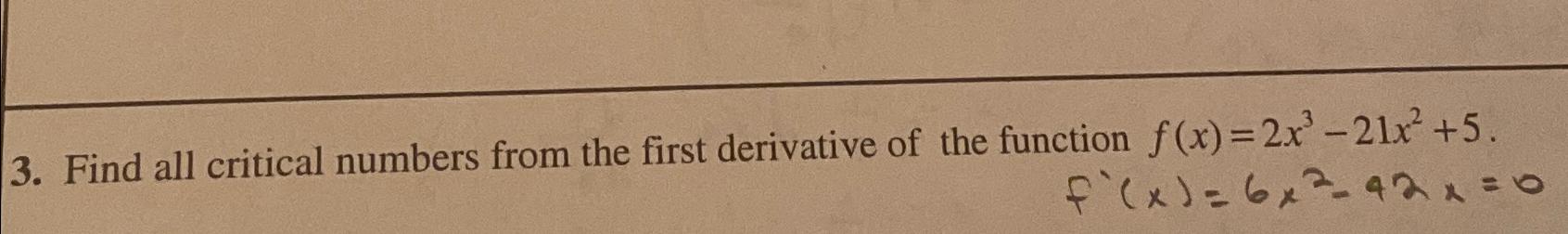 Solved Find all critical numbers from the first derivative | Chegg.com