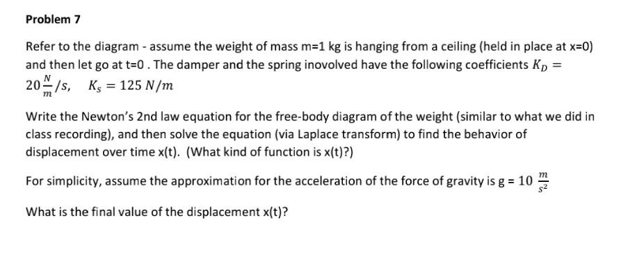 Solved Problem 7 Refer to the diagram - assume the weight of | Chegg.com