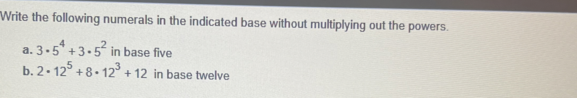 Solved Write the following numerals in the indicated base | Chegg.com