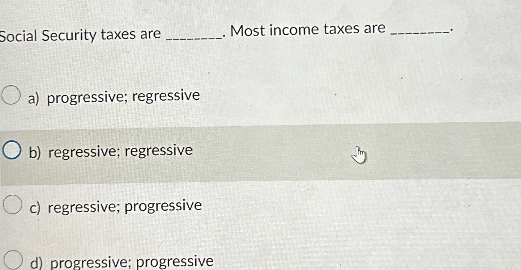Solved Social Security taxes are Most income taxes area) | Chegg.com
