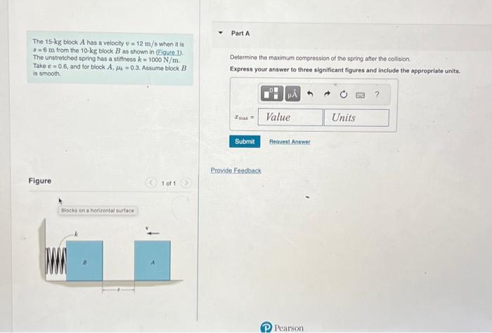 Solved Tho 15.kg block A has a velocity v=12 m/s when it is | Chegg.com