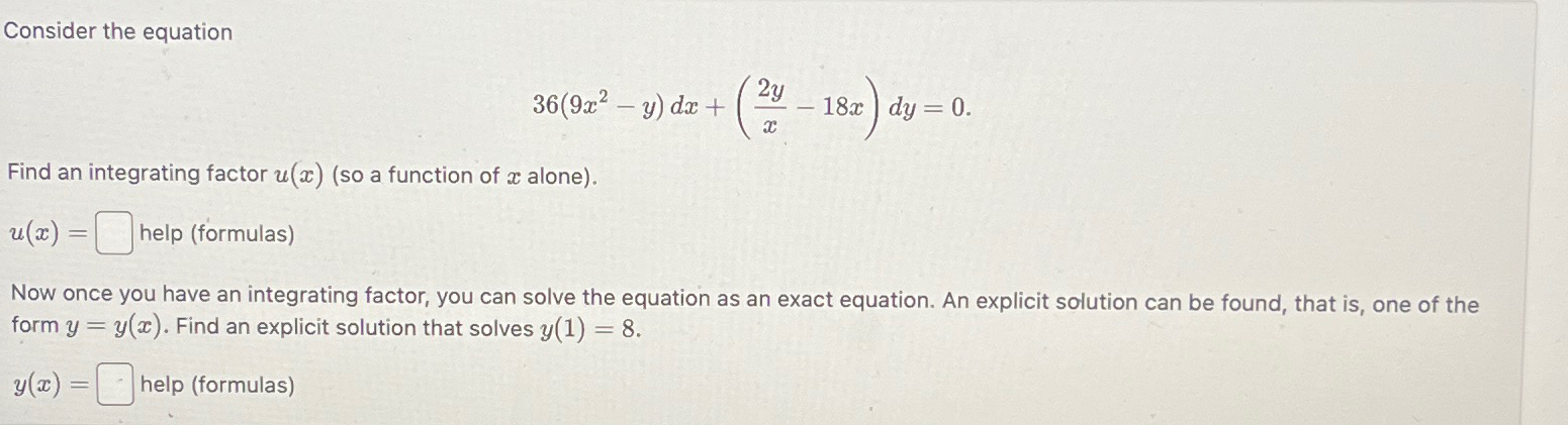 Solved Consider the equation36(9x2-y)dx+(2yx-18x)dy=0Find an | Chegg.com