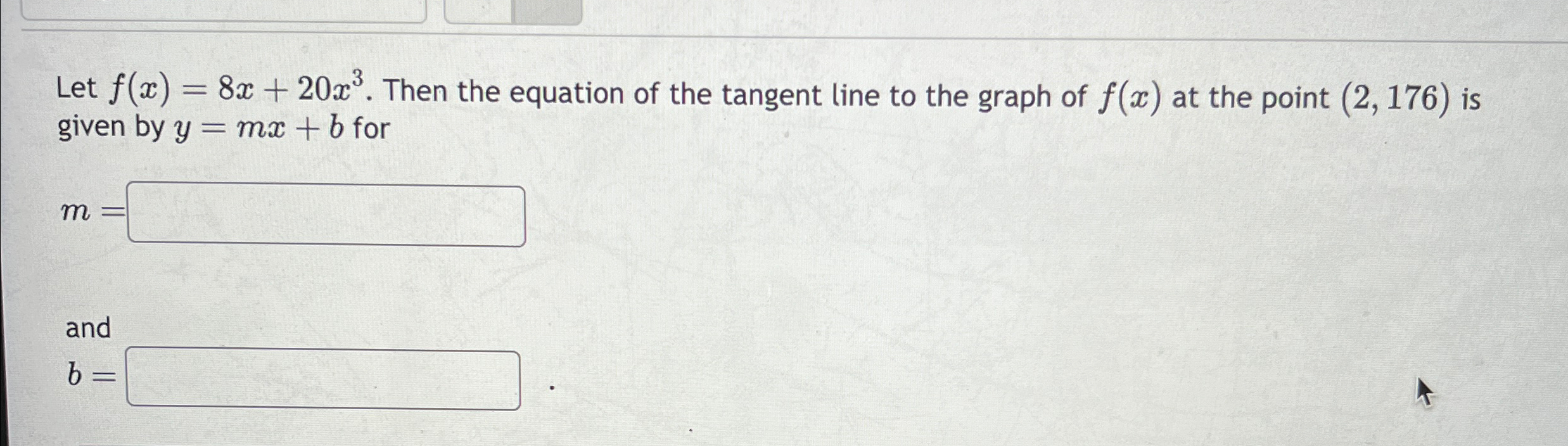 Solved Let f(x)=8x+20x3. ﻿Then the equation of the tangent | Chegg.com