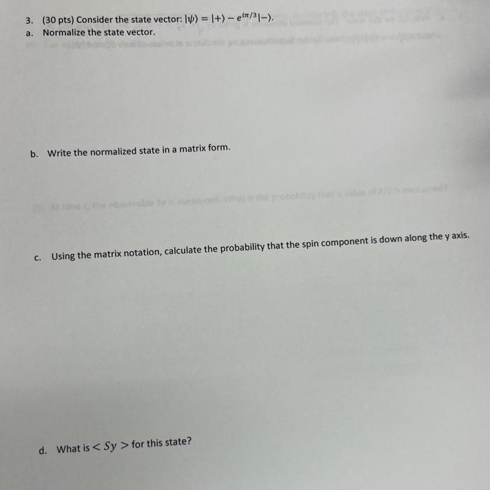 Solved 3. (30 pts) Consider the state vector: | Chegg.com