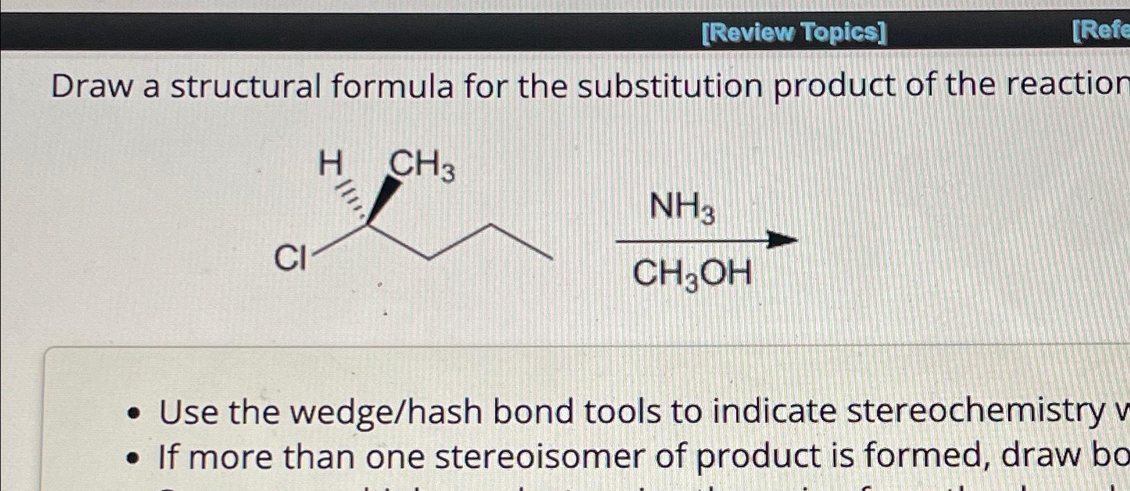 Draw a structural formula for the substitution | Chegg.com