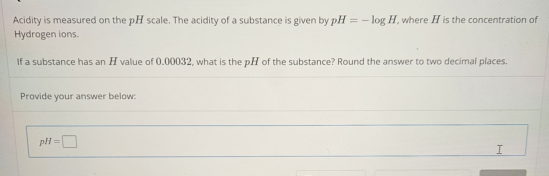 Solved Acidity is measured on the pH ﻿scale. The acidity of | Chegg.com