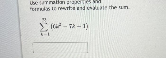 Solved Use summation properties and formulas to rewrite and | Chegg.com