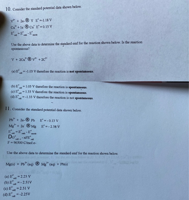 Solved 10. Consider the standard potential data shown below. | Chegg.com