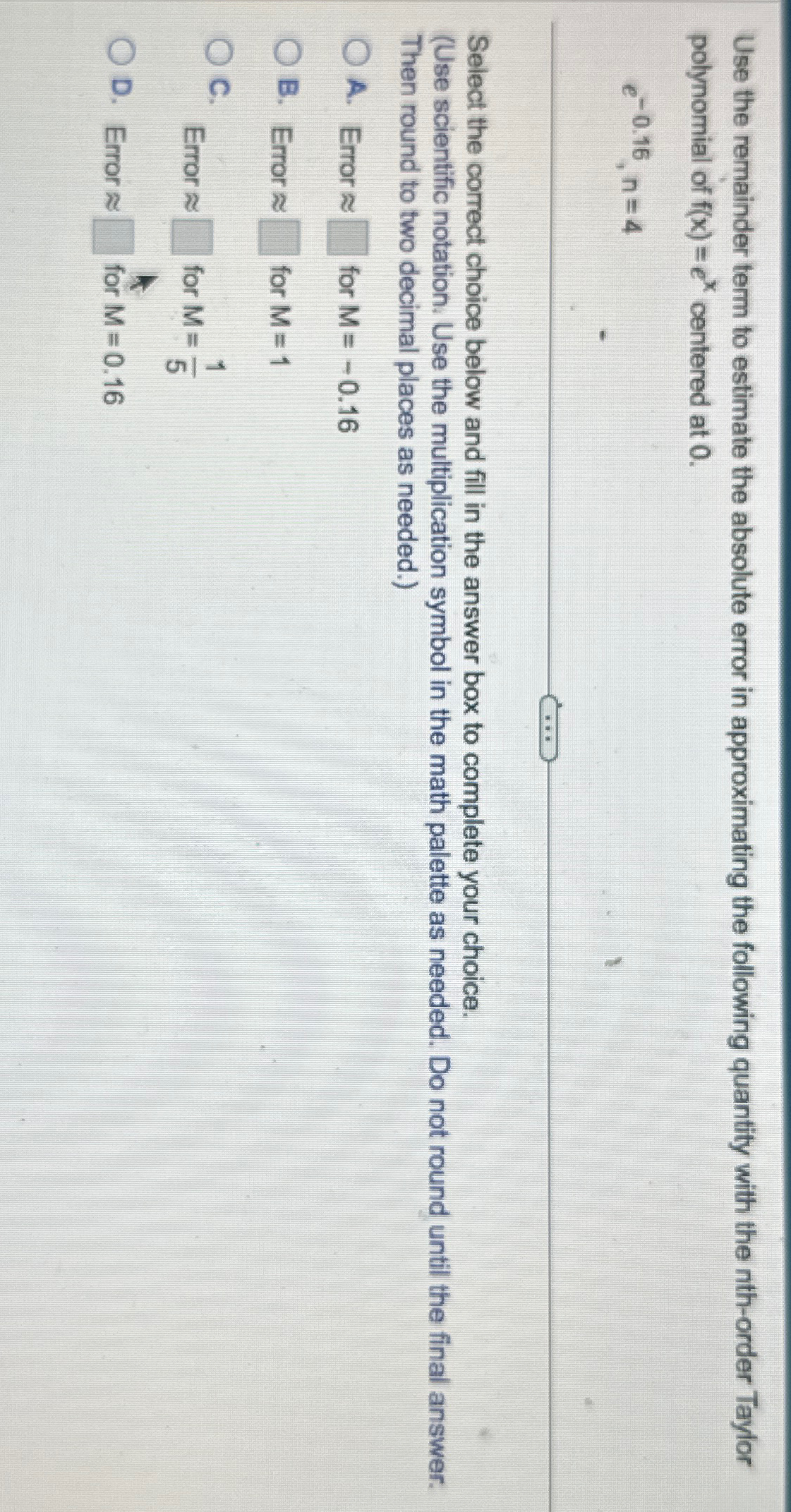 Solved Use the remainder term to estimate the absolute error | Chegg.com