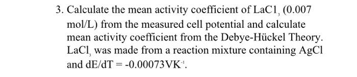 Solved 3. Calculate the mean activity coefficient of | Chegg.com