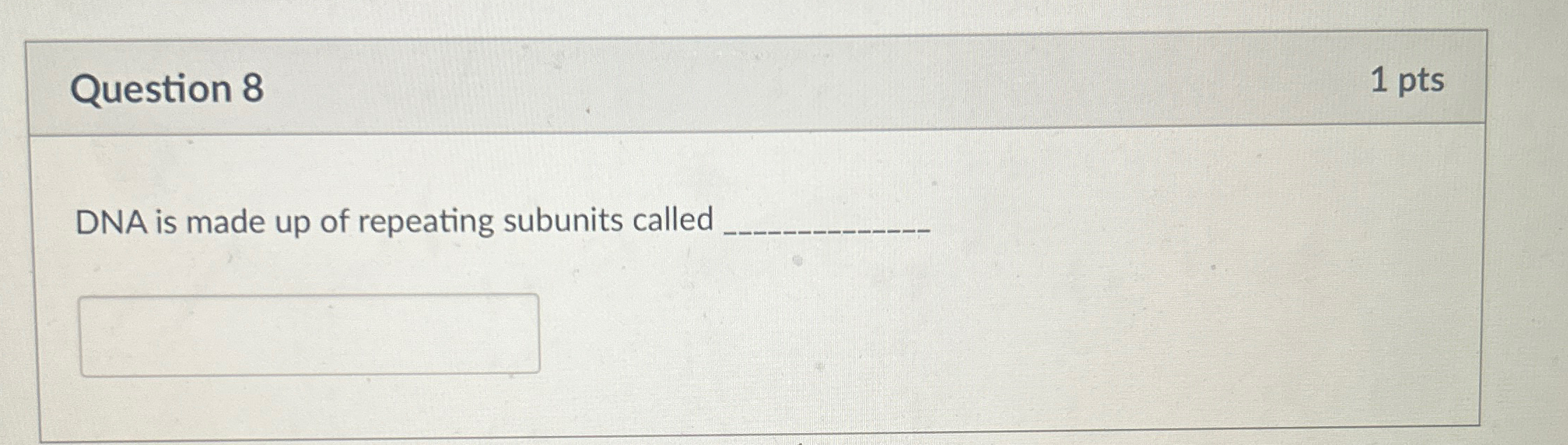 Solved Question 81 ﻿ptsDNA is made up of repeating subunits | Chegg.com