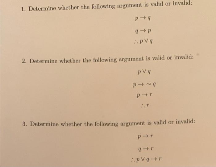 Solved 1. Determine whether the following argument is valid | Chegg.com