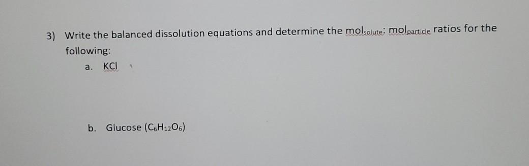 Solved 3) Write the balanced dissolution equations and | Chegg.com