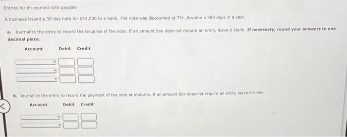 Solved Entries for discounted note payable A business issued | Chegg.com