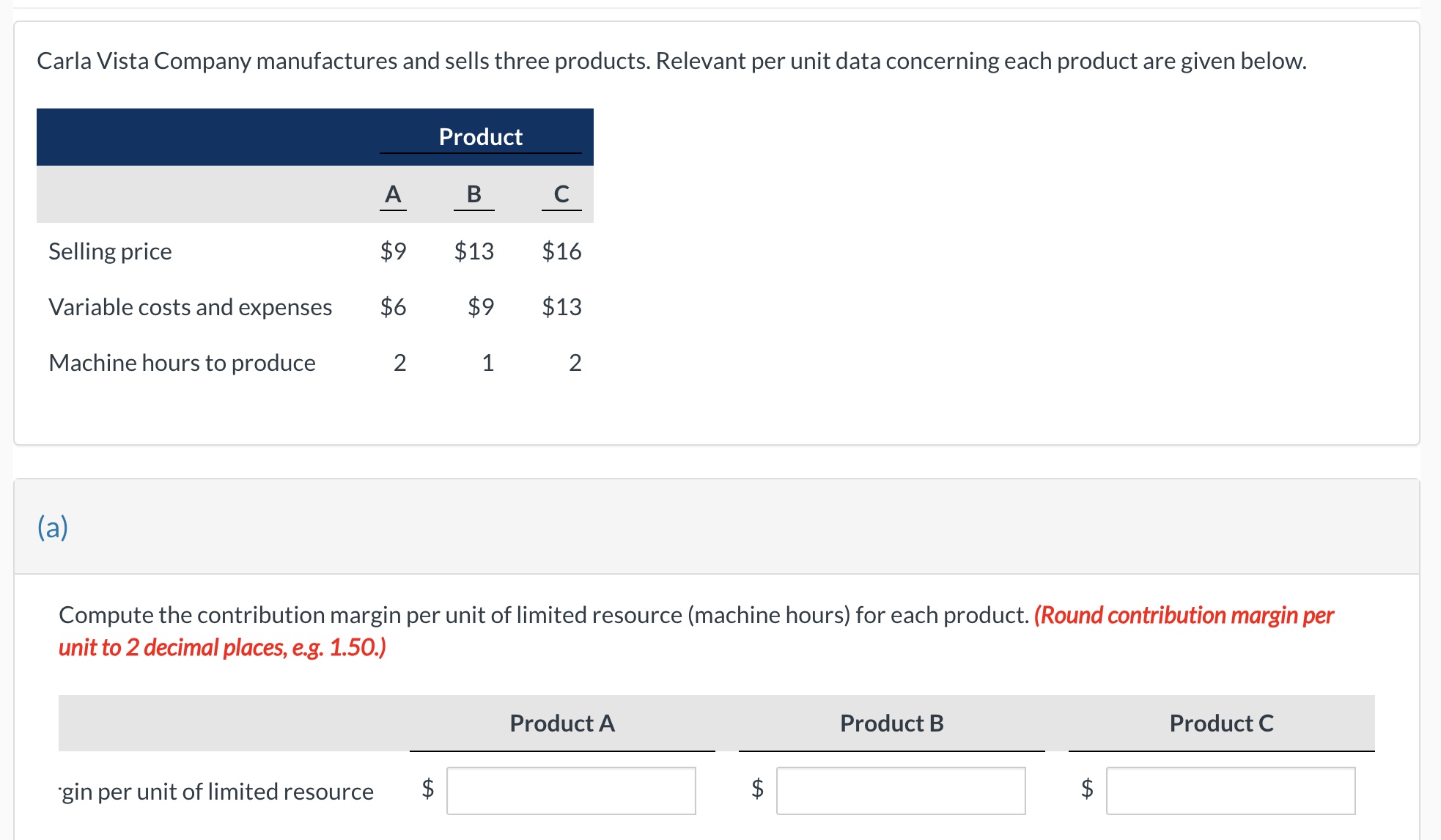 Solved Carla Vista Company manufactures and sells three | Chegg.com