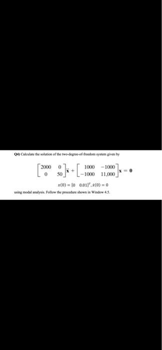 Solved Q4) Calculate the solution of the two-degree-of | Chegg.com