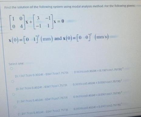 Solved Find the solution of the following system using modal | Chegg.com