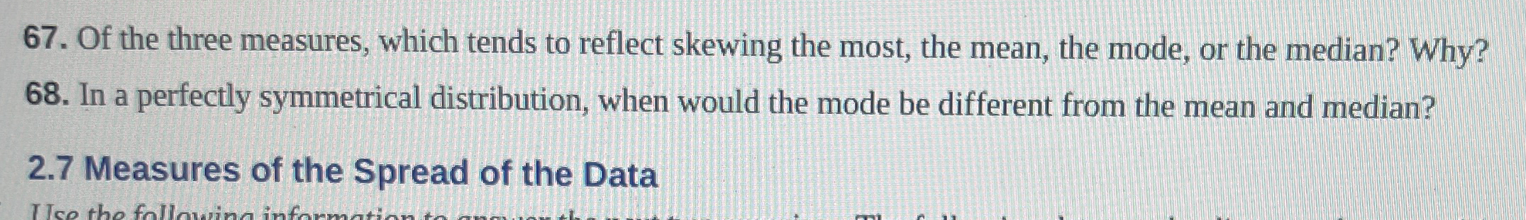 Of the three measures, which tends to reflect skewing | Chegg.com