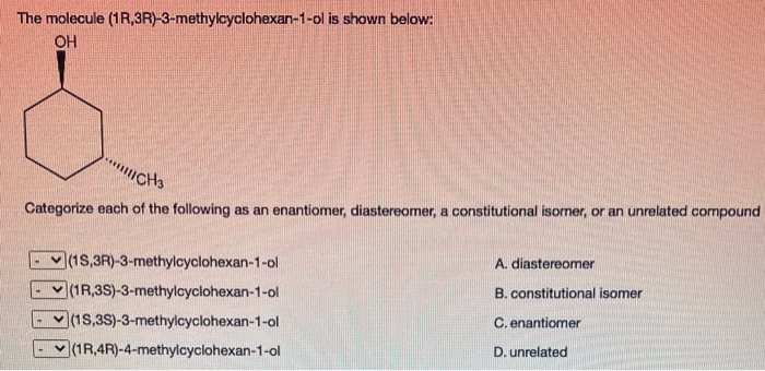 Solved The molecule (1R 3R)-3-methylcyclohexan-1-ol is shown | Chegg.com