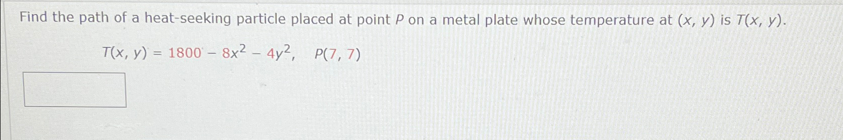 Find the path of a heat-seeking particle placed at | Chegg.com