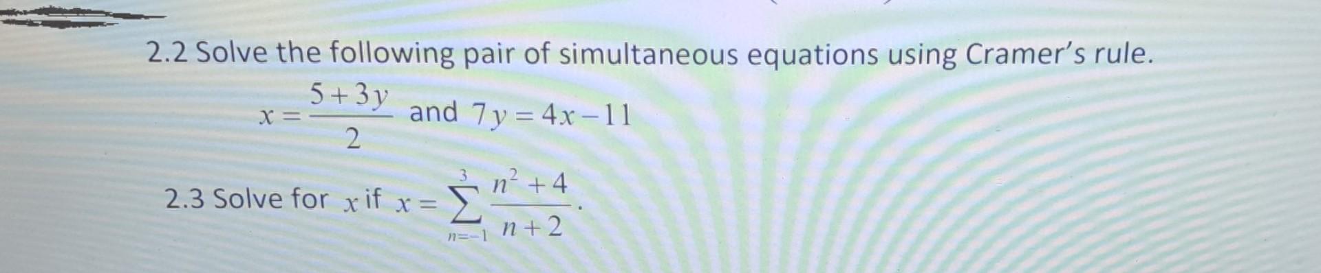 Solved 2.2 Solve the following pair of simultaneous | Chegg.com