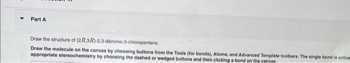 Solved Part A Draw the structure of 2R | Chegg.com