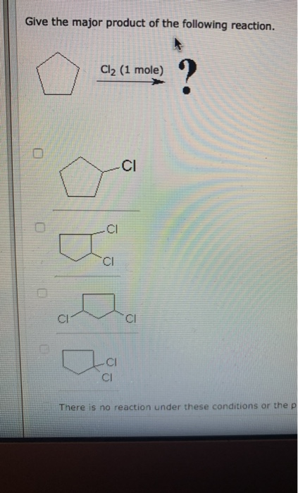 Solved Give the major product of the following reaction. Cl2 | Chegg.com