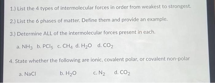 Solved 1.) List the 4 types of intermolecular forces in | Chegg.com