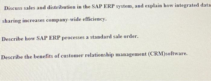 Solved Discuss sales and distribution in the SAP ERP system, | Chegg.com
