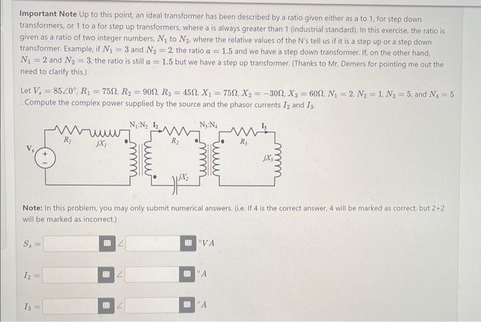 Solved Important Note Up to this point, an ideal transformer | Chegg.com